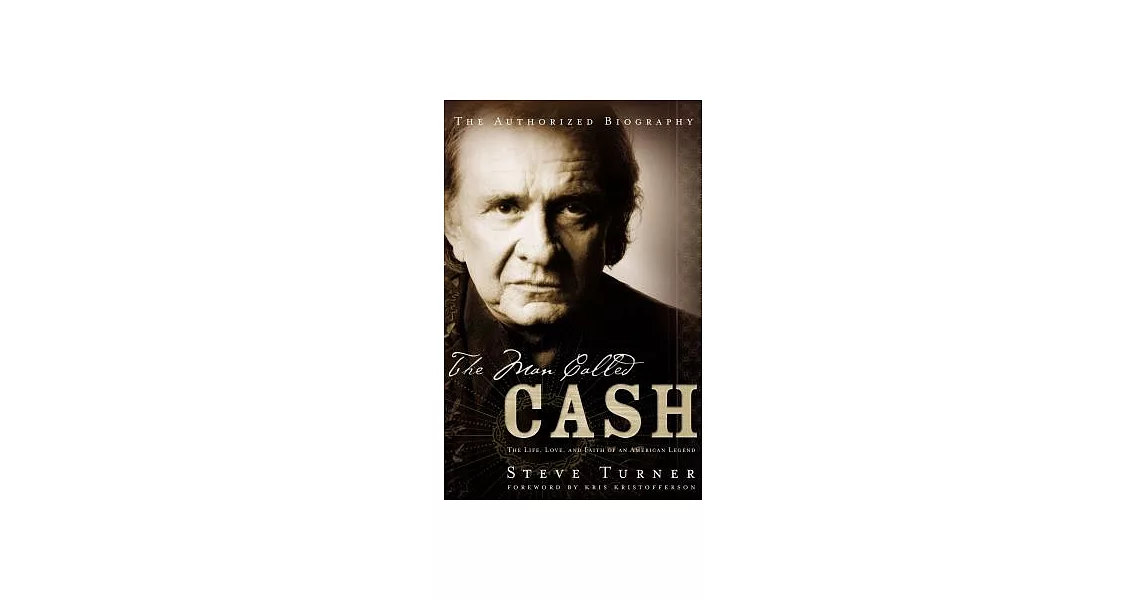 博客來-The Man Called Cash: The Life, Love And Faith Of An American Legend