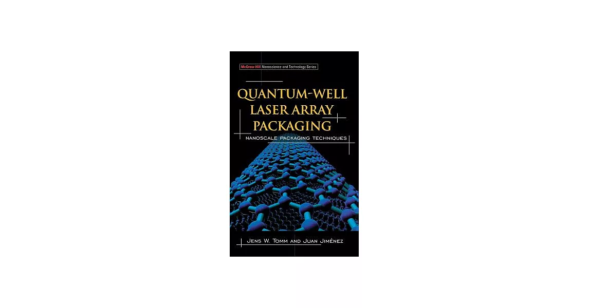 博客來-Quantum-Well Laser Array Packaging: Nanoscale Packaging Techniques