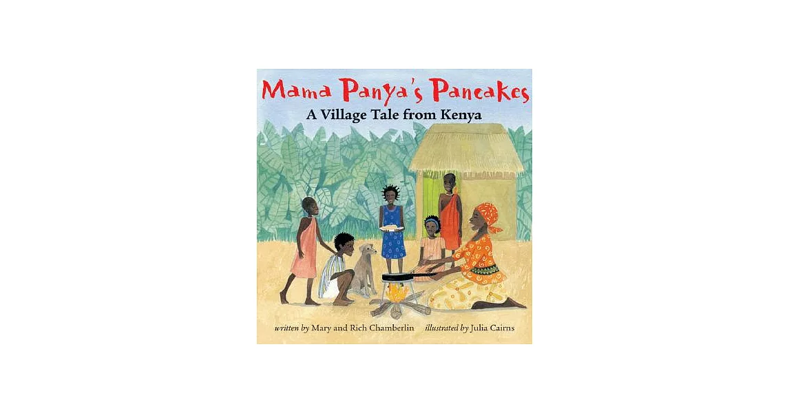 博客來-Mama Panya’s Pancakes: A Village Tale from Kenya