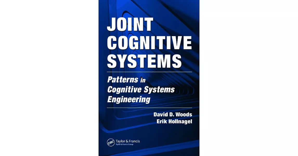 博客來-Joint Cognitive Systems: Patterns in Cognitive Systems Engineering