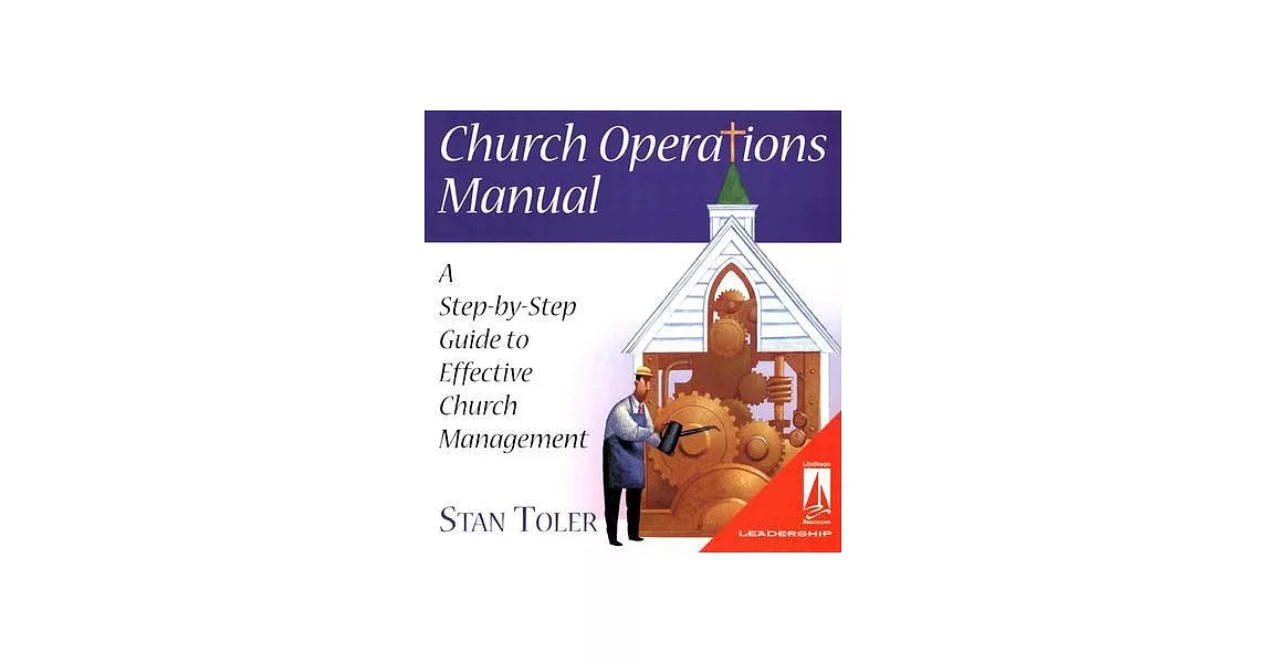 博客來-Church Operations Manual: A Step-By-Step Guide to Effective Church ...