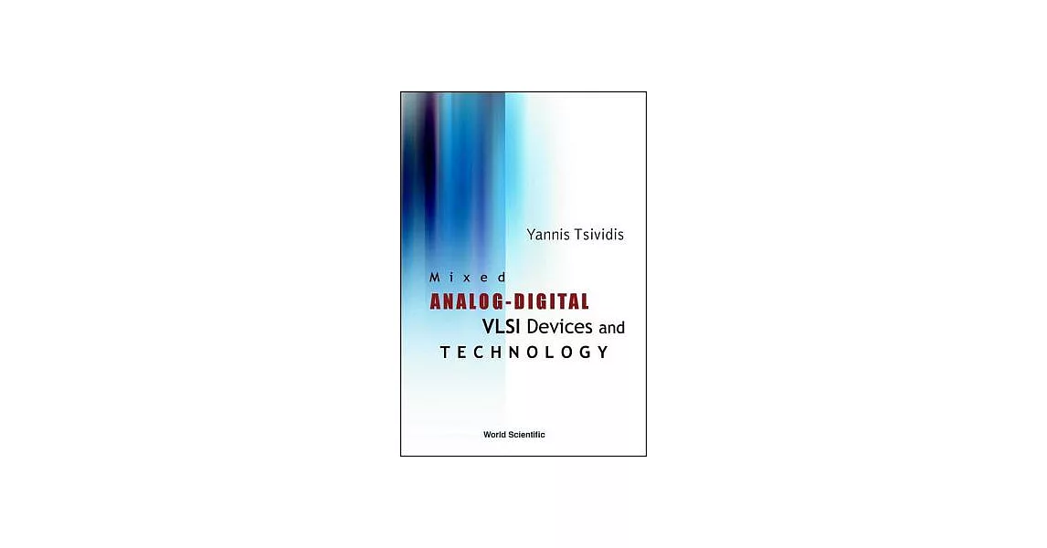 博客來-Mixed Analog-Digital Vlsi Device and Technology