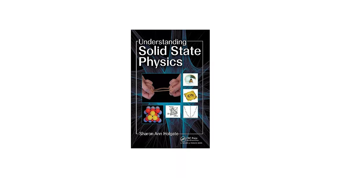 博客來-Understanding Solid State Physics