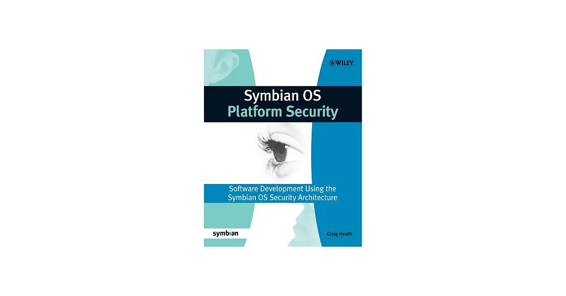 博客來-Symbian OS Platform Security: Software Development Using the Symbian OS Security Architecture