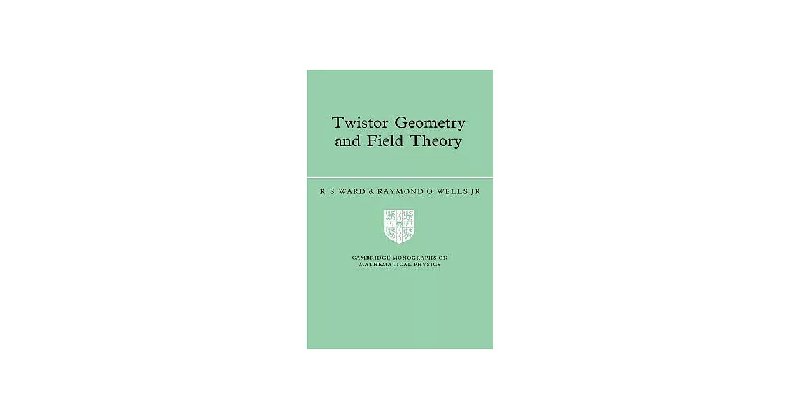 博客來-Twistor Geometry and Field Theory