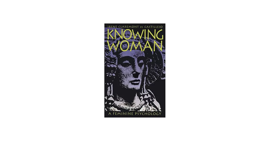 博客來-Knowing Woman: A Feminine Psychology