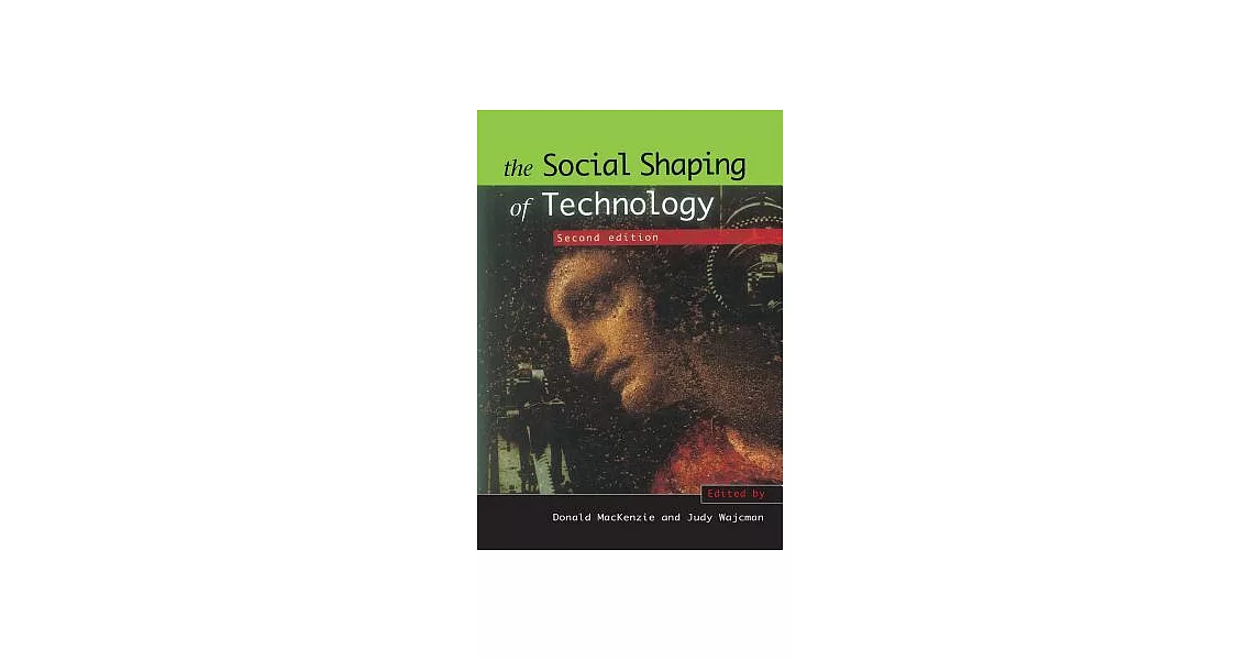 博客來-The Social Shaping of Technology