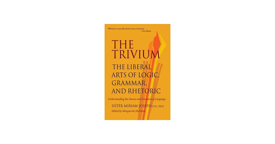 博客來-The Trivium: The Liberal Arts of Logic, Grammar, and Rhetoric