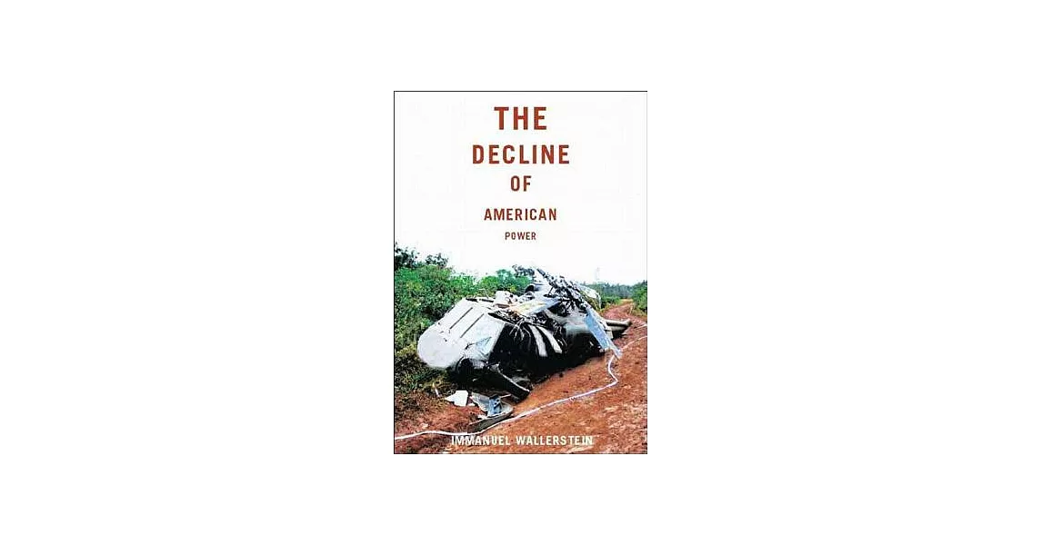 博客來-The Decline of American Power: The U.S. in a Chaotic World