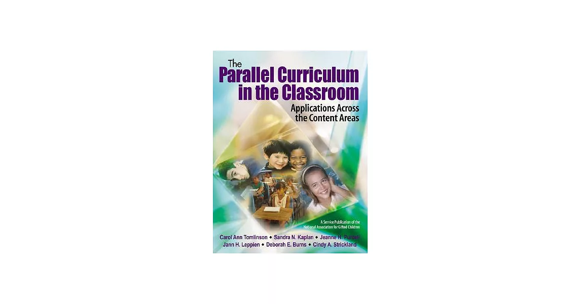 博客來-The Parallel Curriculum in the Classroom: Applications Across the Content Areas