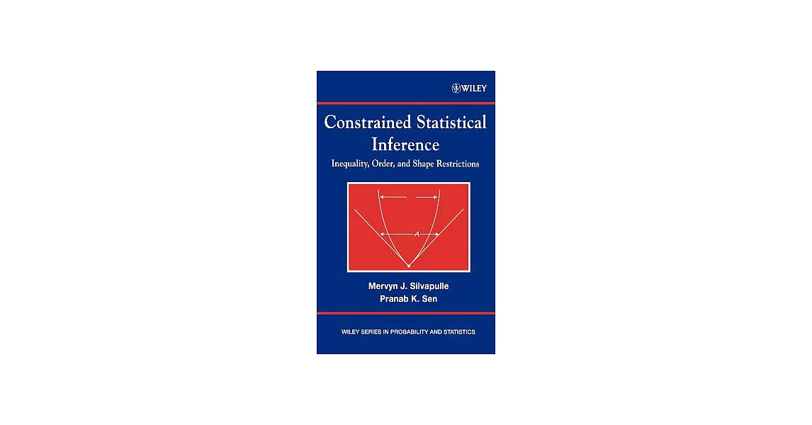 博客來-Constrained Statistical Inference: Order, Inequality, and Shape ...