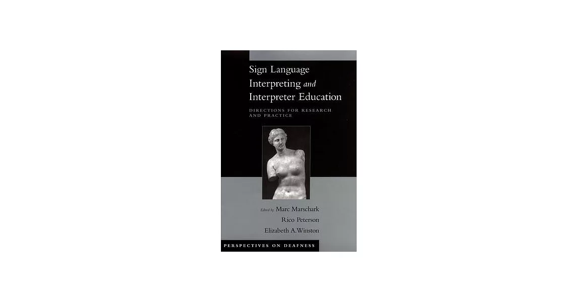 博客來-Sign Language Interpreting and Interpreter Education: Directions for Research and Practice