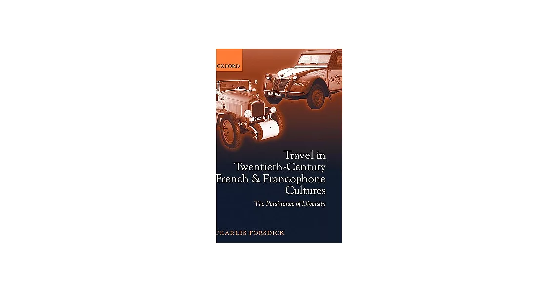 博客來-Travel In Twentieth-Century French And Francophone Cultures: The ...
