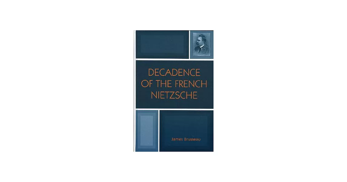 博客來-Decadence Of The French Nietzsche