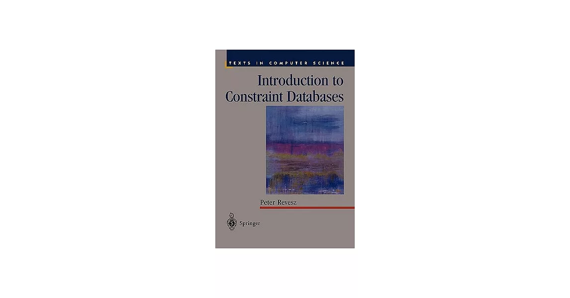博客來-Introduction to Constraint Databases: With 112 Illustrations