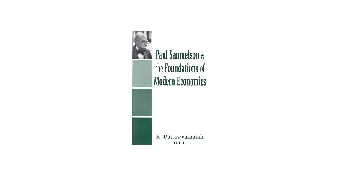 博客來-Paul Samuelson and the Foundations of Modern Economics