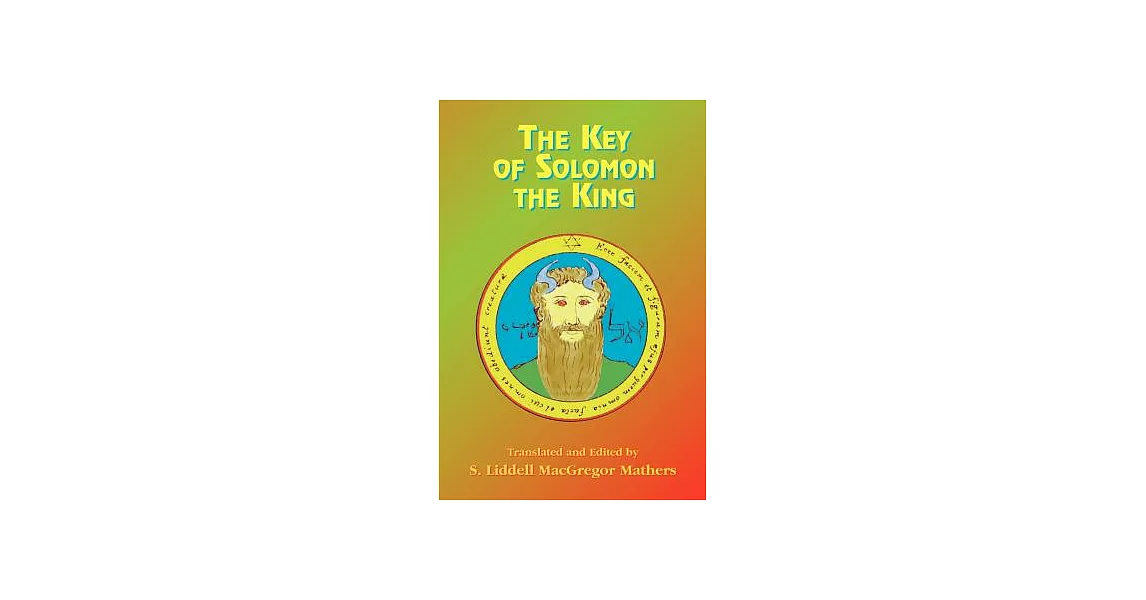 博客來-The Greater Key of Solomon: Including a Clear and Precise Exposition of King Solomon’s ...
