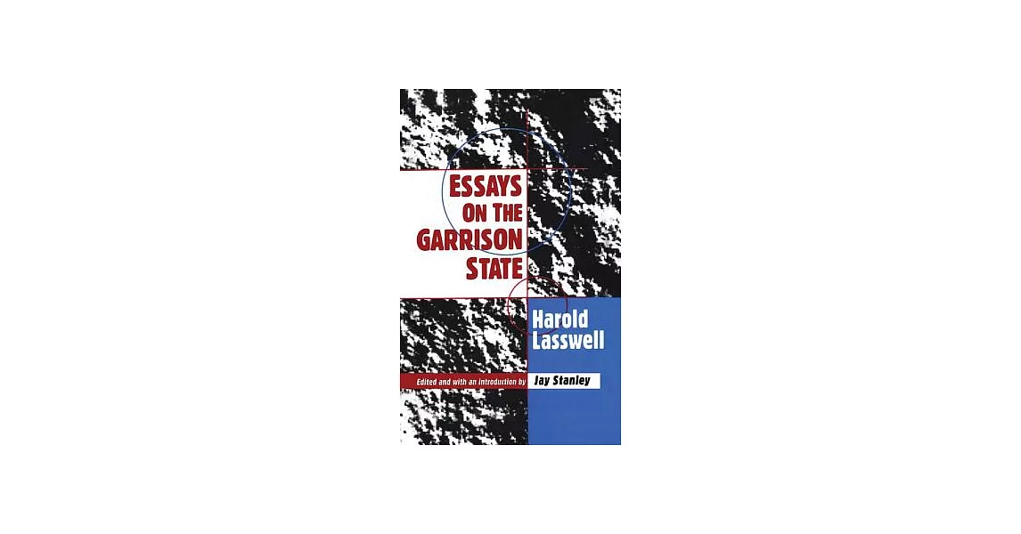 博客來-Essays on the Garrison State