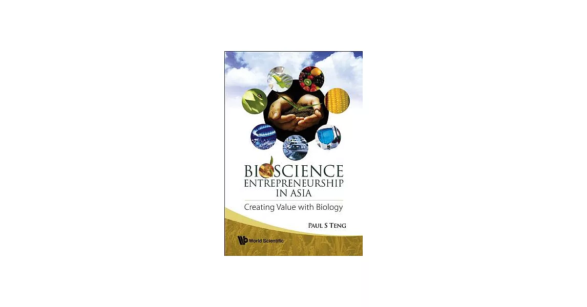 博客來-Bioscience Entrepreneurship in Asia: Creating Value With Biology