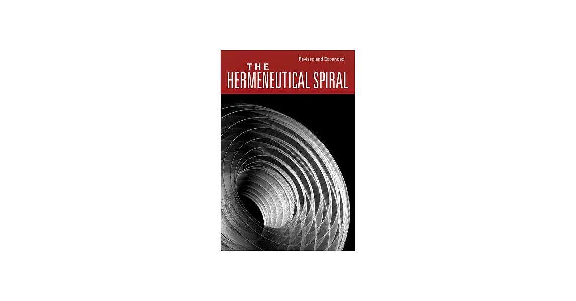 博客來-The Hermeneutical Spiral: A Comprehensive Introduction to Biblical ...