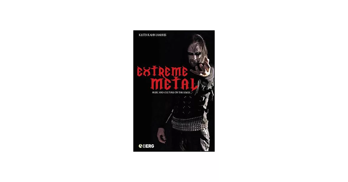 博客來-Extreme Metal: Music And Culture on the Edge