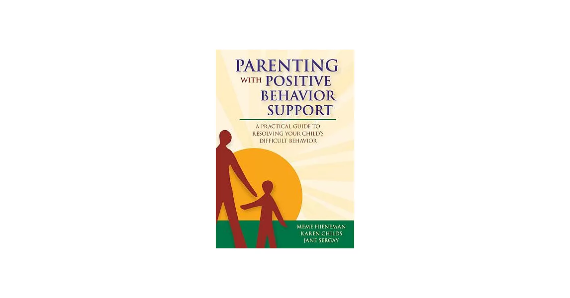 博客來-Parenting With Positive Behavior Support: A Practical Guide to ...