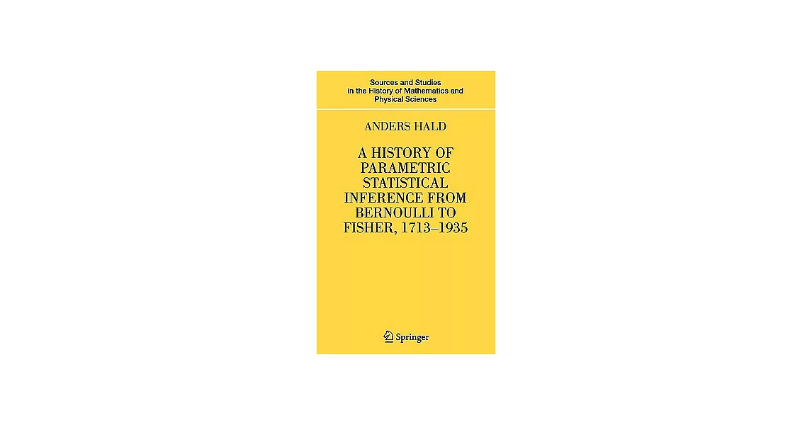 博客來-A History of Parametric Statistical Inference from Bernoulli to ...