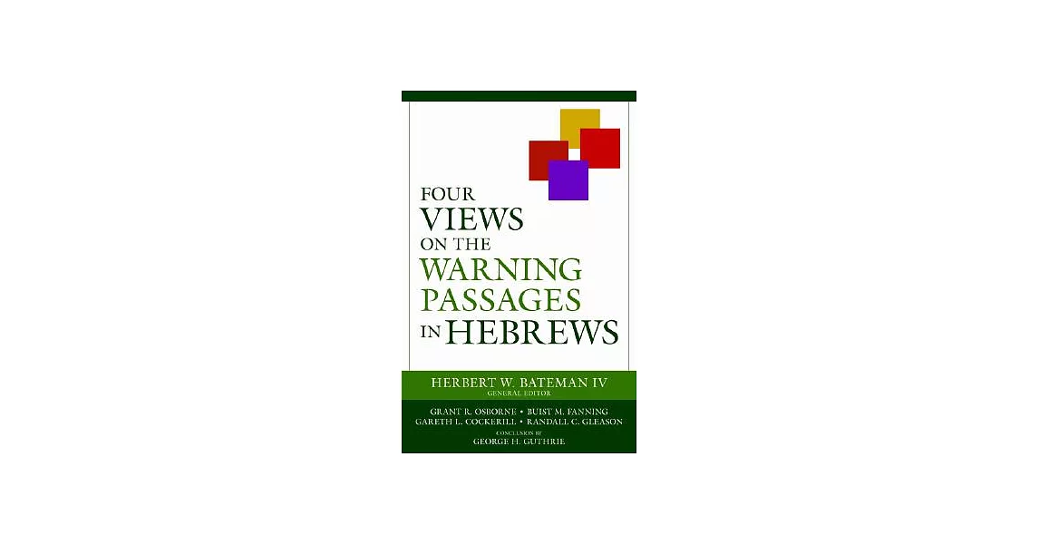 博客來-Four Views on the Warning Passages in Hebrews