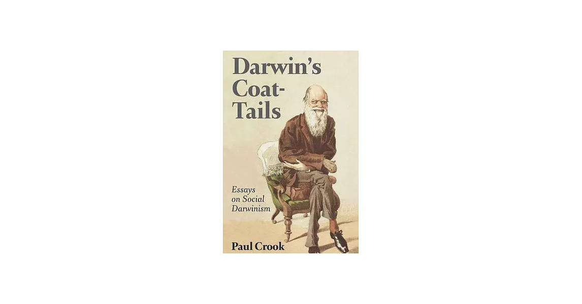 博客來-Darwin’s Coat-Tails: Essays on Social Darwinism