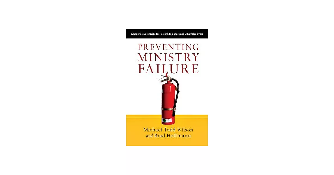 博客來-Preventing Ministry Failure: A ShepherdCare Guide for Pastors ...