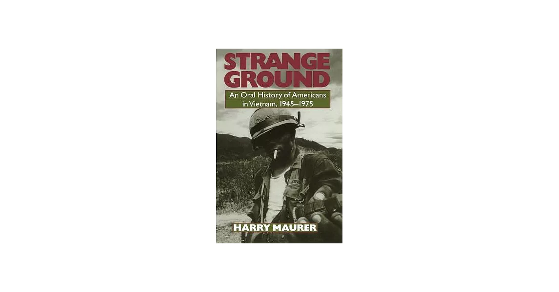 博客來-Strange Ground: An Oral History of Americans in Vietnam, 1945-1975