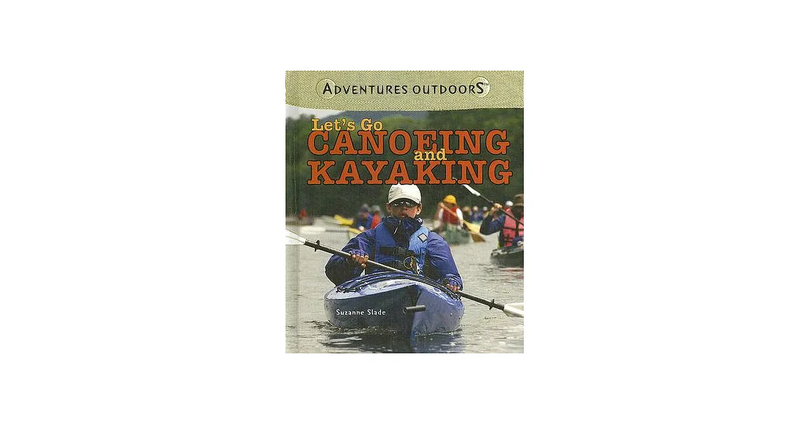博客來-Let’s Go Canoeing and Kayaking