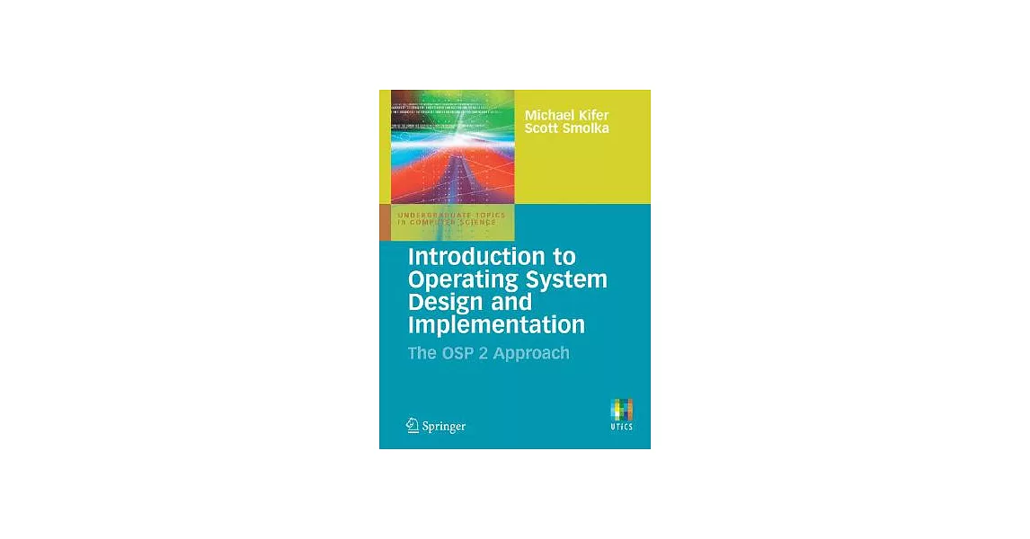 博客來-Introduction to Operating System Design and Implementation