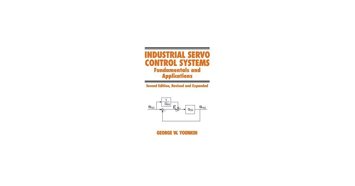 博客來-Industrial Servo Control Systems: Fundamentals and Applications