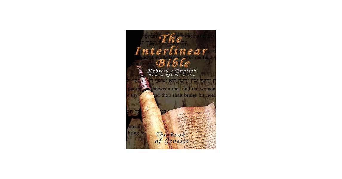 博客來-The Interlinear Bible: The Book of Genesis: With the King James Version