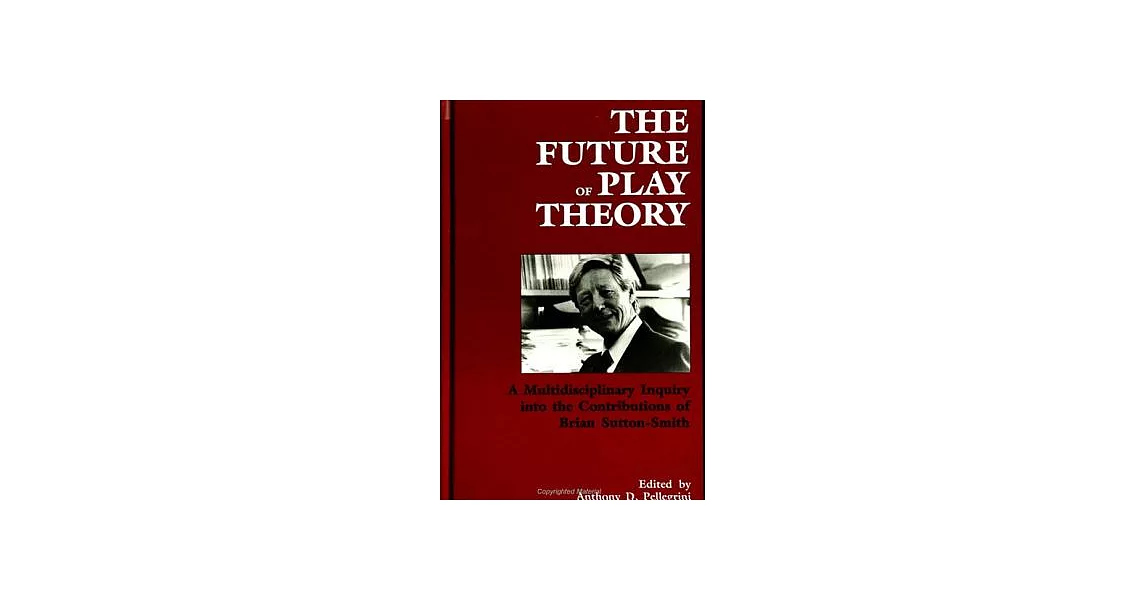 博客來-The Future of Play Theory: A Multidisciplinary Inquiry into the ...