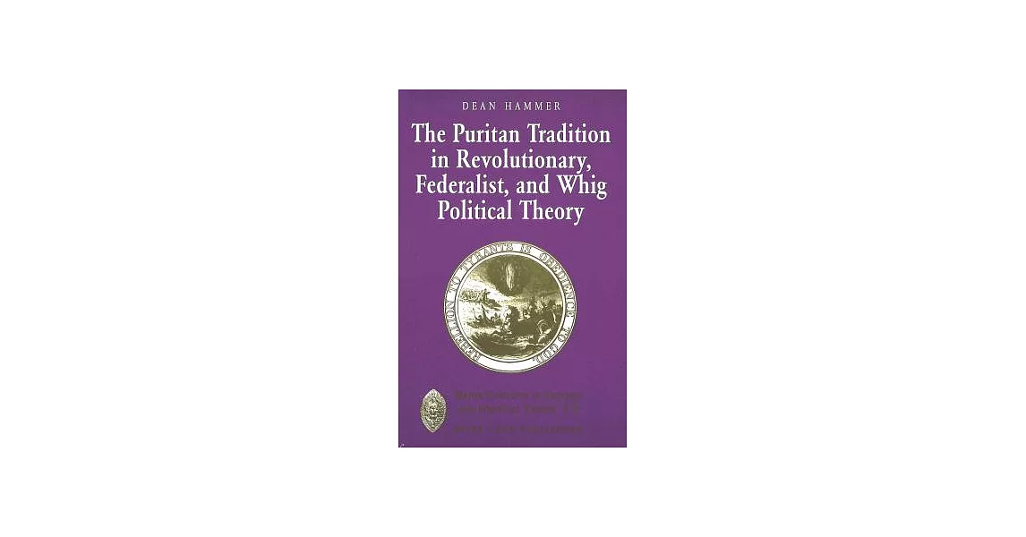 博客來-The Puritan Tradition in Revolutionary, Federalist, and Whig ...
