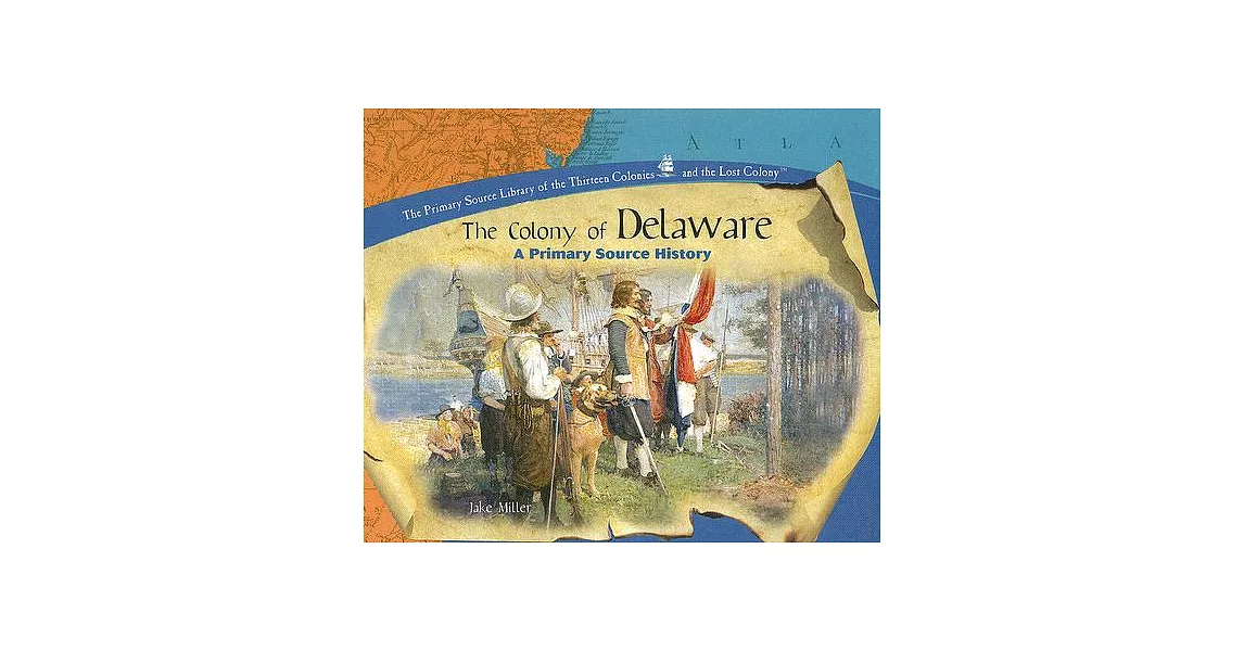 博客來-The Colony Of Delaware: A Primary Source History