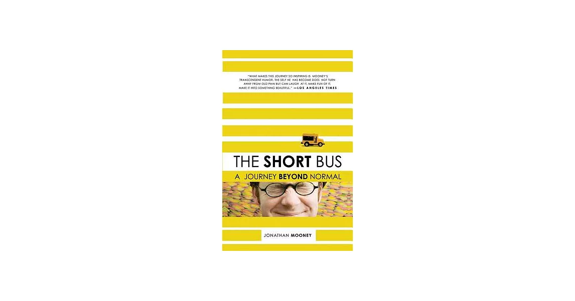 博客來-The Short Bus: A Journey Beyond Normal