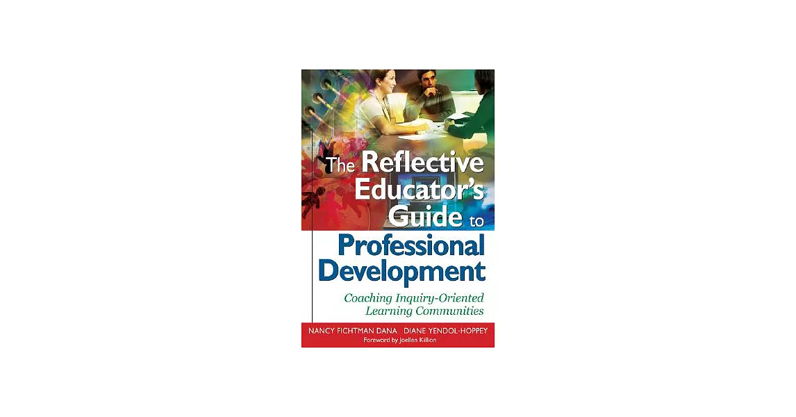博客來-The Reflective Educator’s Guide to Professional Development: Coaching Inquiry-Oriented ...