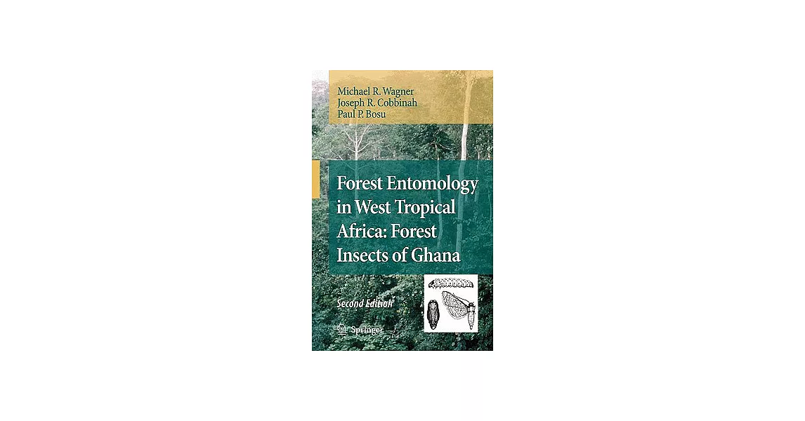 博客來-Forest Entomology in West Tropical Africa: Forest Insects of Ghana