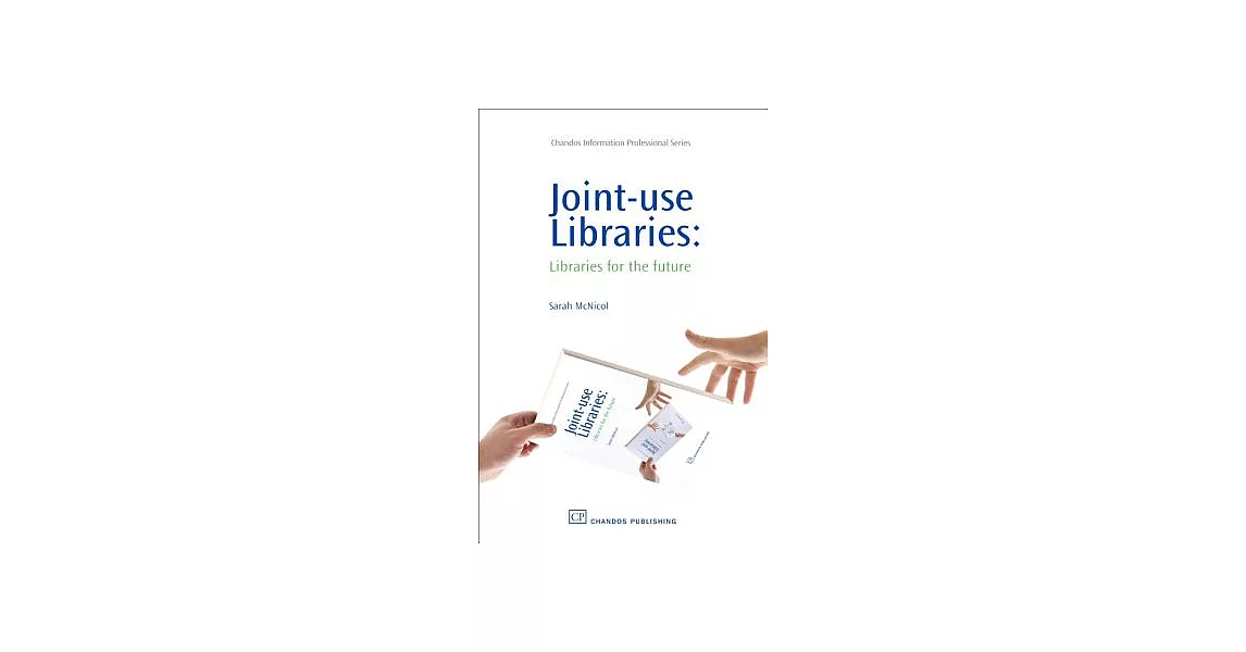 博客來-Joint-Use Libraries: Libraries for the Future