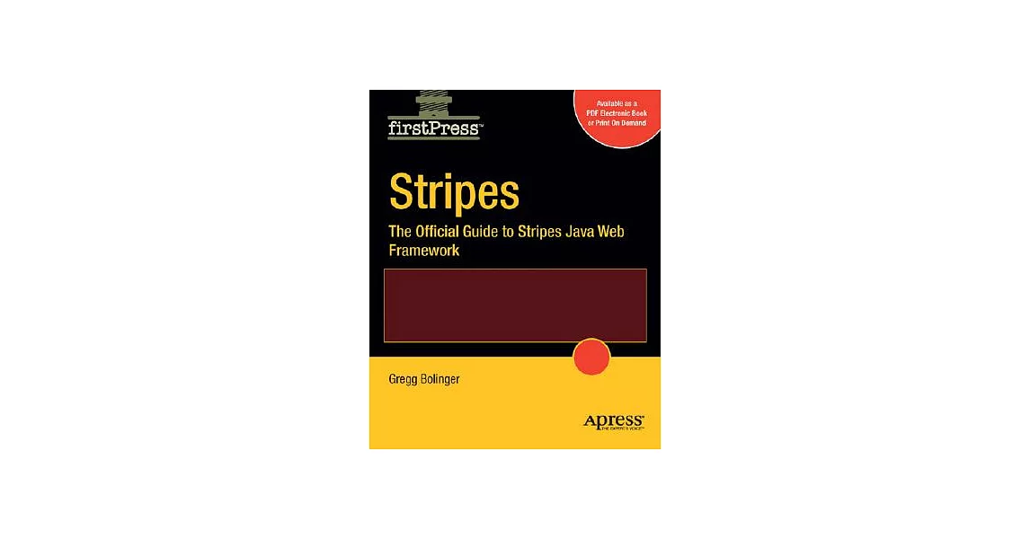 博客來-Stripe: The Official Guide to Stripes Java Web Framework
