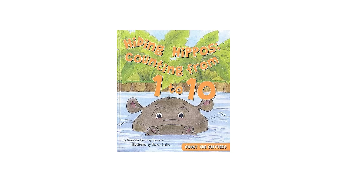 博客來-Hiding Hippos: Counting from 1 to 10: Counting from 1 to 10