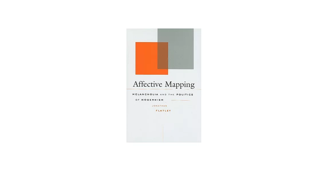 博客來-Affective Mapping: Melancholia and the Politics of Modernism