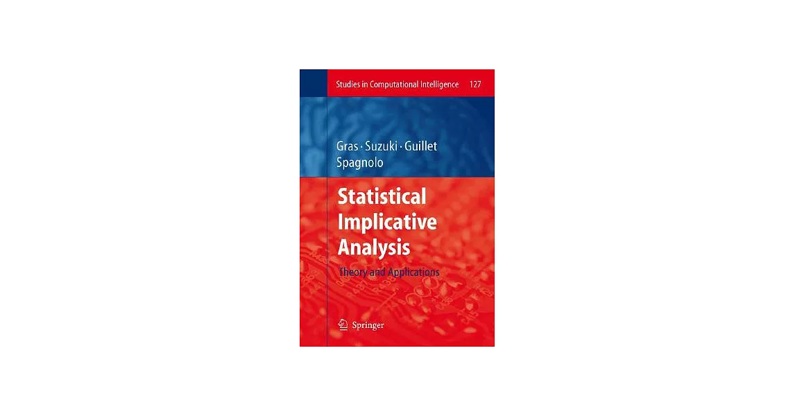 博客來-Statistical Implicative Analysis: Theory and Applications