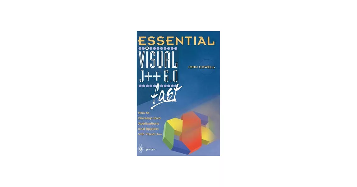 博客來-Essential Visual J++ 6.0 Fast: How to Develop Java Applications and Applets With Visual J++