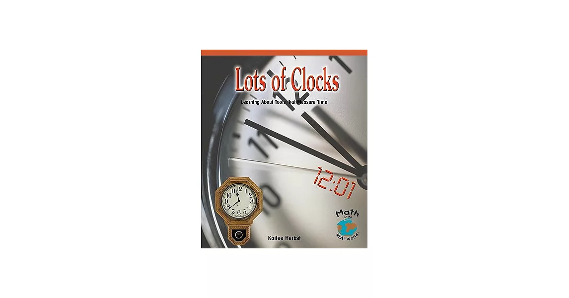 博客來-Lots of Clocks: Learning About Tools That Measure Time
