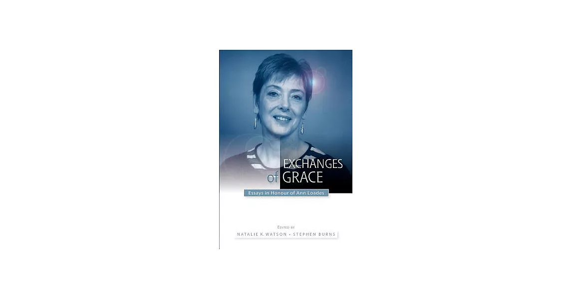 博客來-Exchanges of Grace: Essays in Honour of Ann Loades