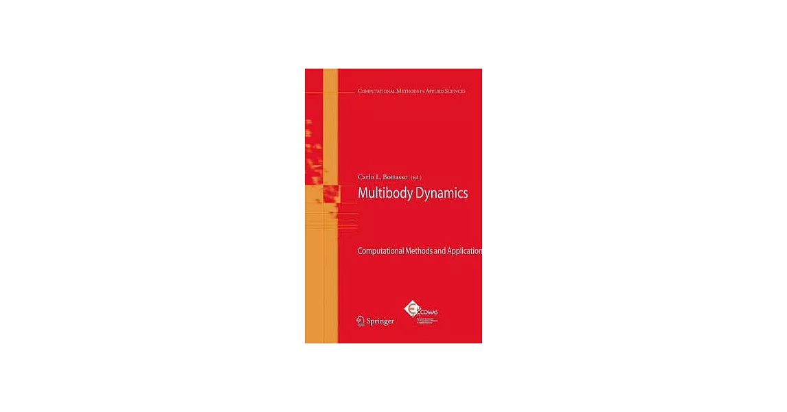 博客來-Multibody Dynamics: Computational Methods and Applications